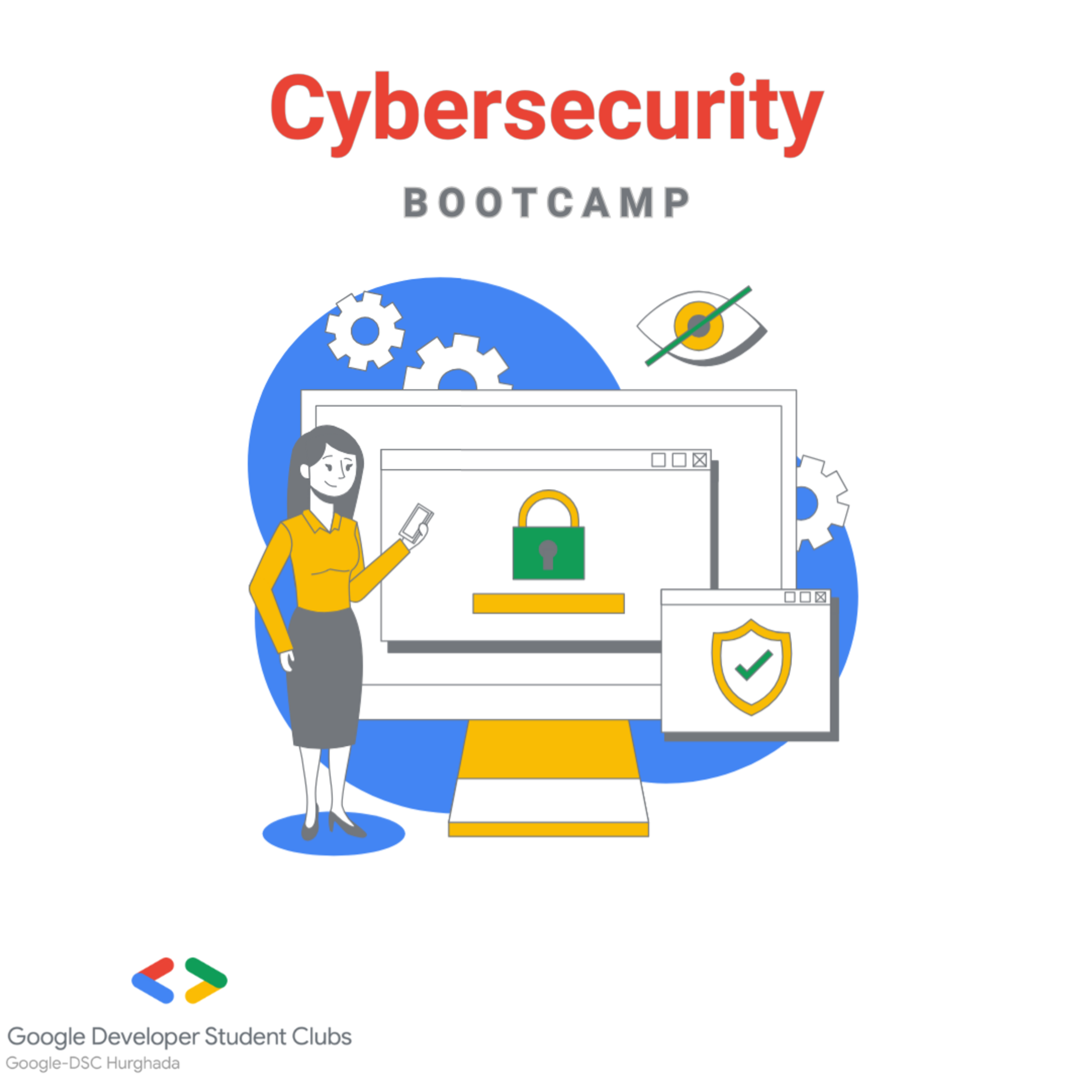 See Cyber Security Bootcamp (Introduction Session) at Google Developer Groups GDG on Campus ...